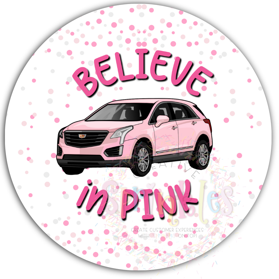 Believe in Pink Cadillacs – Creative Sprinkles