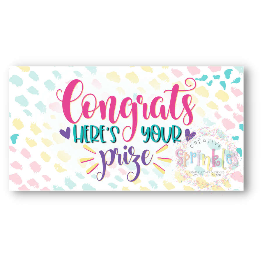 Congrats, Here's Your Prize Sticker – Creative Sprinkles